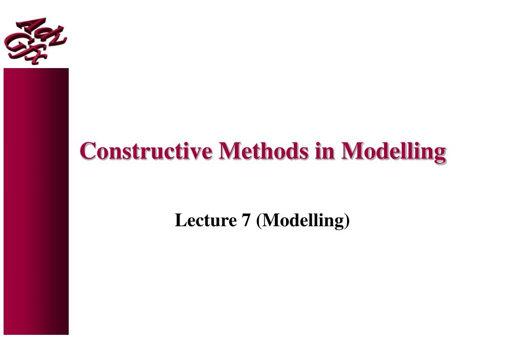 PPT - Constructive Methods in Modelling PowerPoint Presentation, free ...