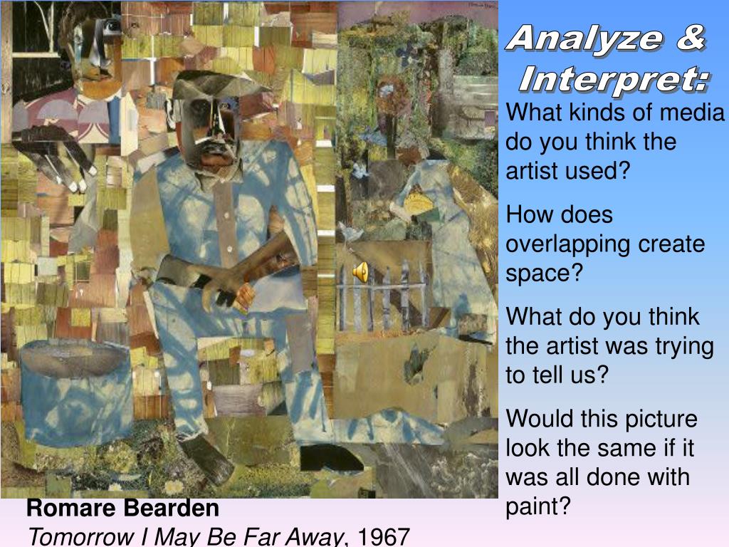 PPT - Romare Bearden Tomorrow I May Be Far Away , 1967 PowerPoint ...