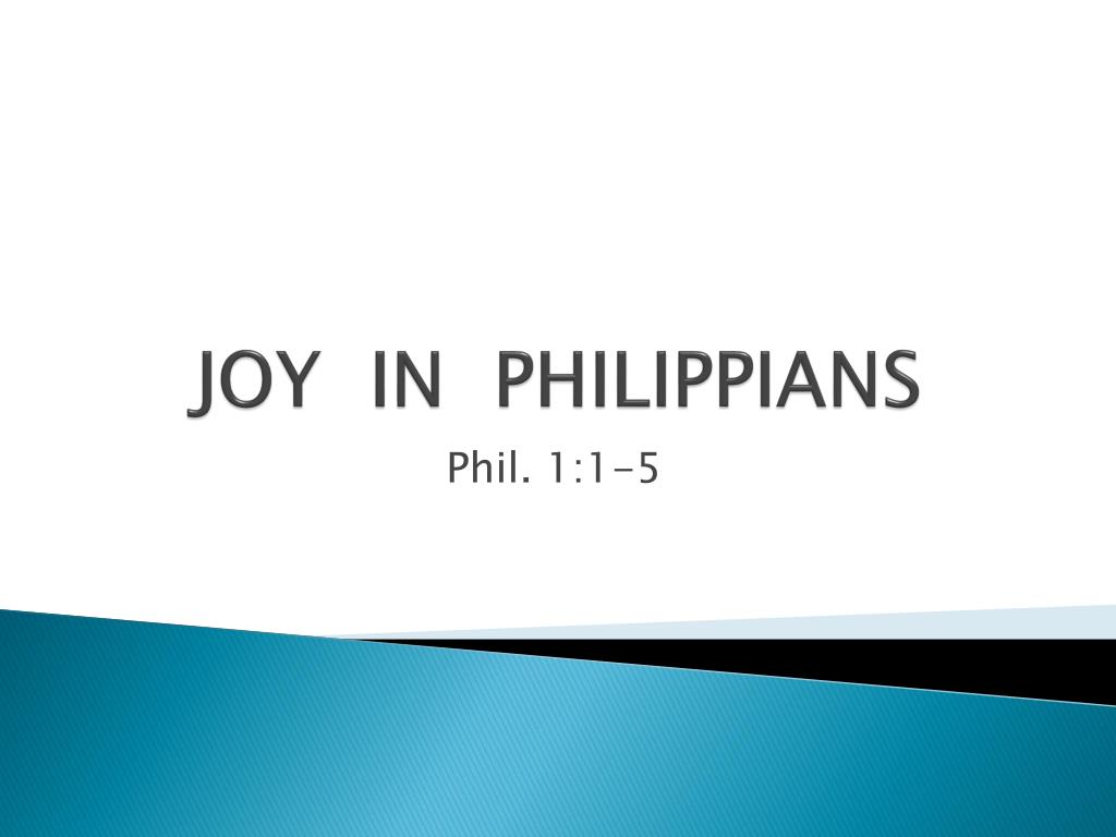 PPT - JOY IN PHILIPPIANS PowerPoint Presentation, free download - ID ...