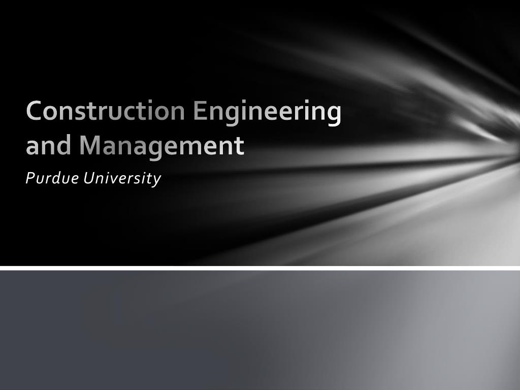 PPT - Construction Engineering and Management PowerPoint Presentation ...