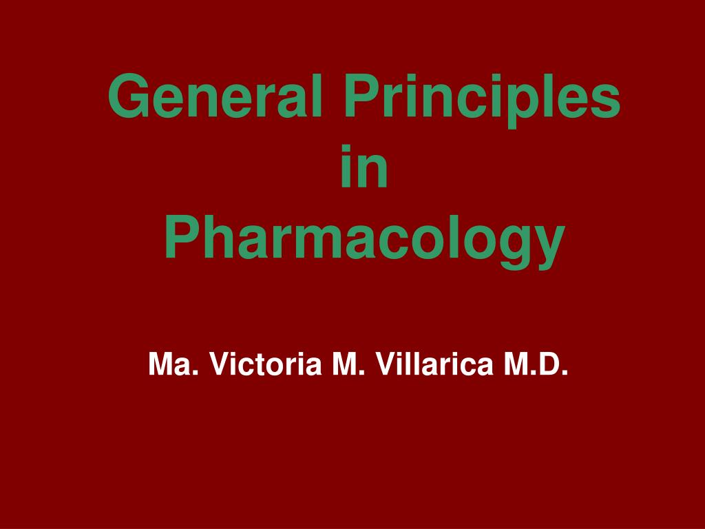 PPT - General Principles in Pharmacology PowerPoint Presentation, free ...