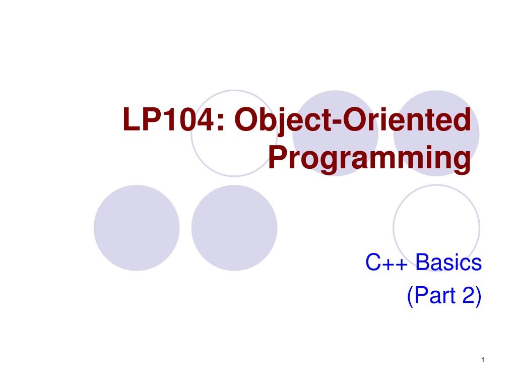 PPT - LP104: Object-Oriented Programming PowerPoint Presentation, free download - ID:6911134