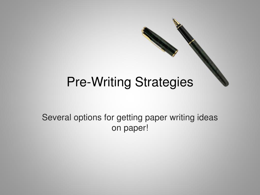 PPT - Pre-Writing Strategies PowerPoint Presentation, free download ...