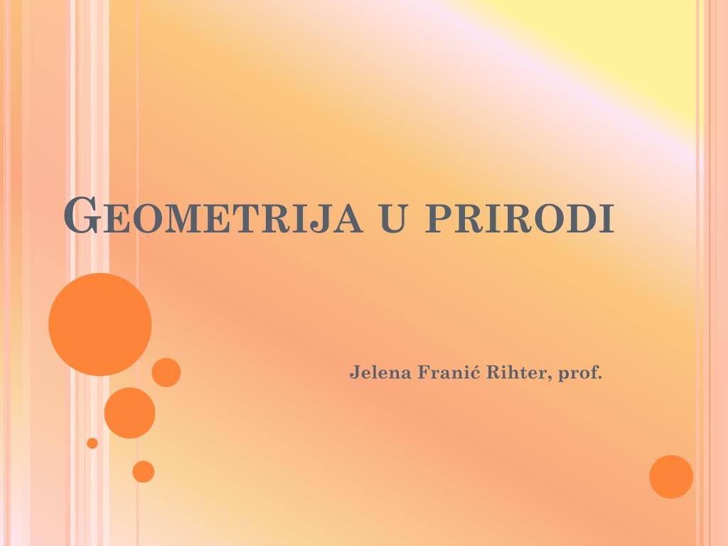PPT - Geometrija u prirodi PowerPoint Presentation, free download - ID:6915773