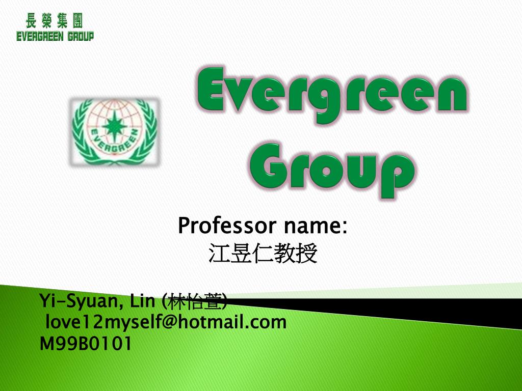 PPT - Evergreen Group PowerPoint Presentation, free download - ID:6916991