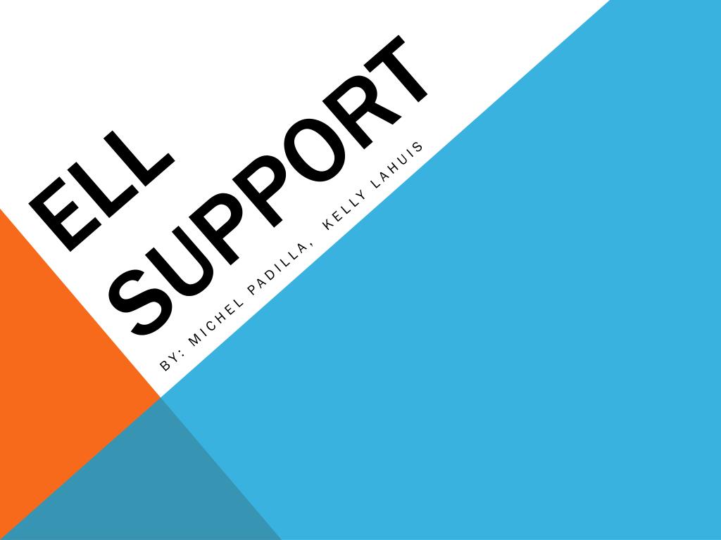 PPT - ELL Support PowerPoint Presentation, free download - ID:6917580