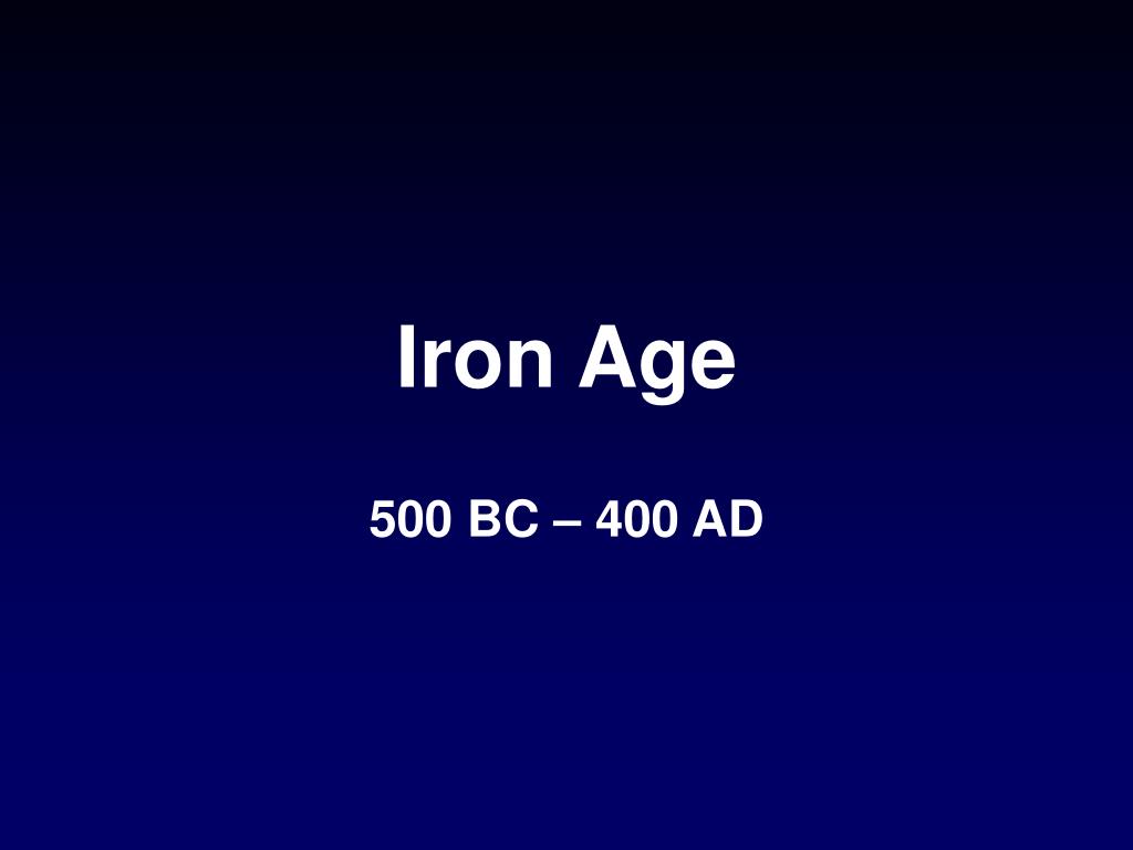 PPT - Iron Age PowerPoint Presentation, free download - ID:6917596