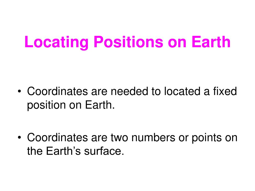 PPT - Locating Positions on Earth PowerPoint Presentation, free ...