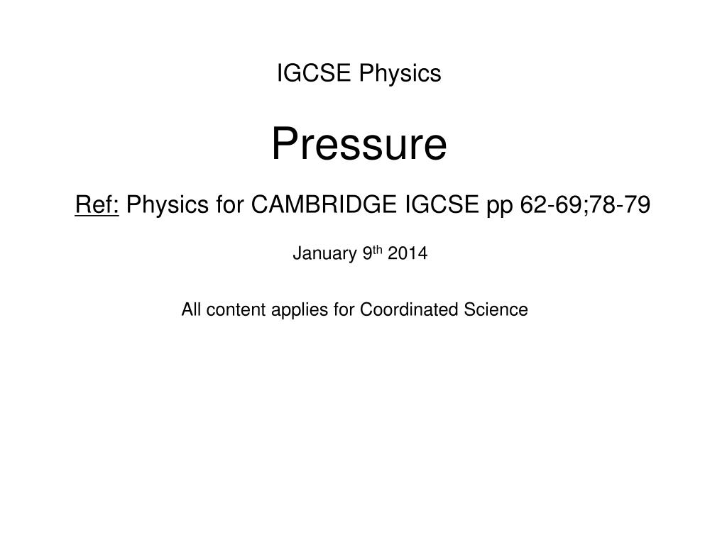 PPT - IGCSE Physics Pressure PowerPoint Presentation, free download ...