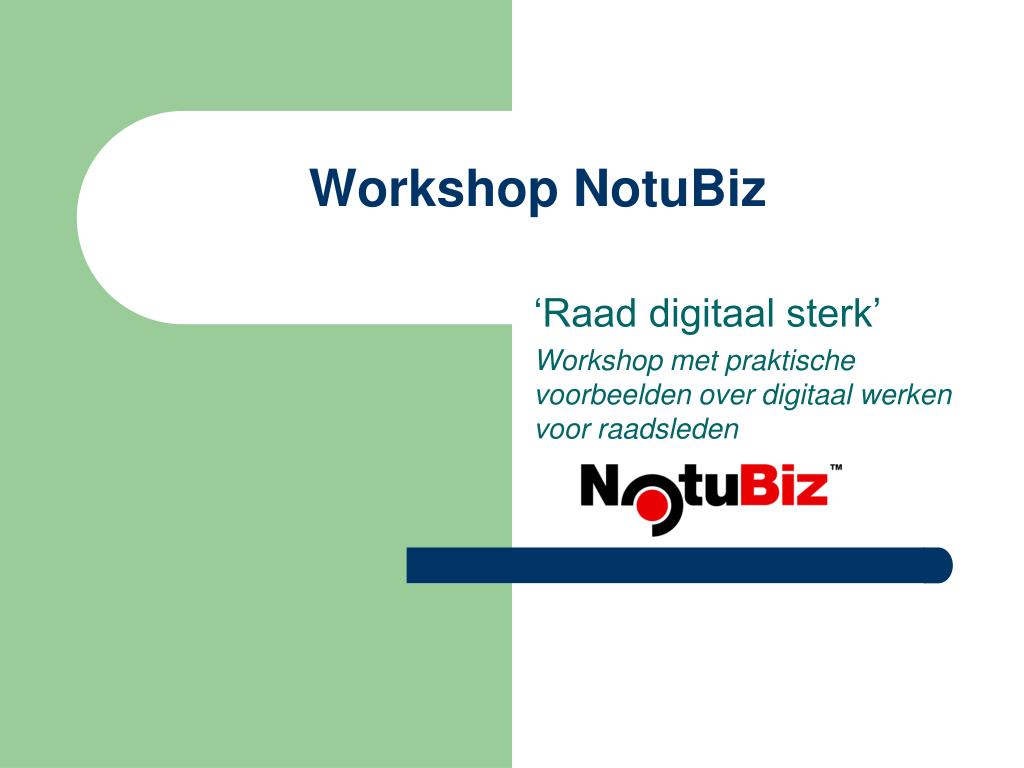 PPT - Workshop NotuBiz PowerPoint Presentation, free download - ID:6919041
