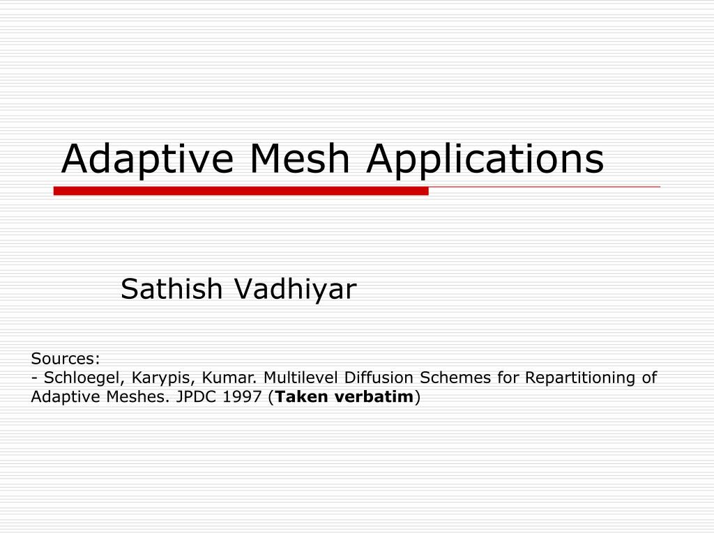 PPT - Adaptive Mesh Applications PowerPoint Presentation, free download ...