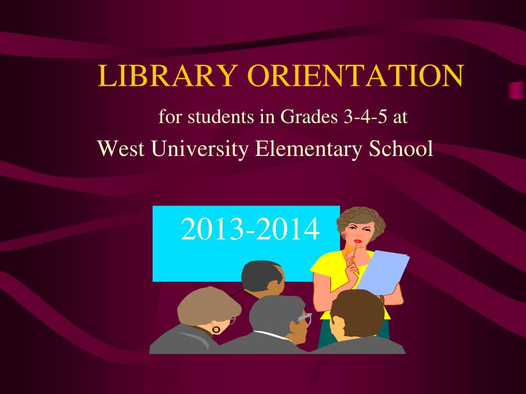 PPT - LIBRARY ORIENTATION PowerPoint Presentation, free download - ID ...