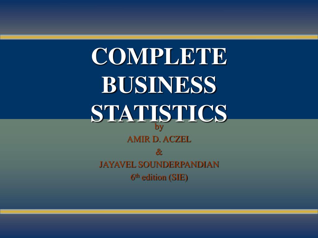 PPT - COMPLETE BUSINESS STATISTICS PowerPoint Presentation, free ...