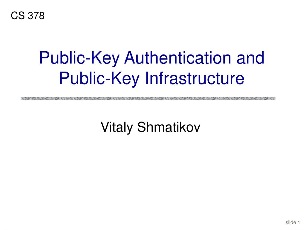 PPT - Public-Key Authentication and Public-Key Infrastructure ...