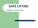 PPT - Safe Lifting PowerPoint Presentation, free download - ID:9312959