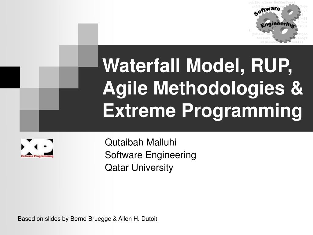 PPT - Waterfall Model, RUP, Agile Methodologies & Extreme Programming ...
