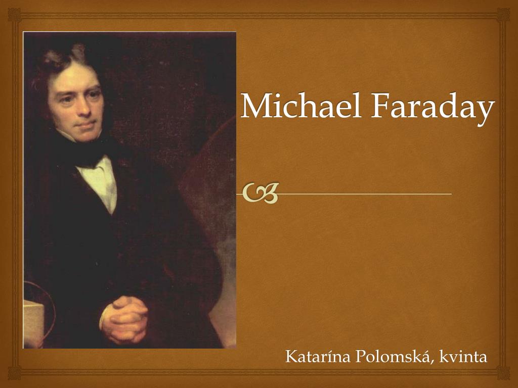 PPT - Michael Faraday PowerPoint Presentation, free download - ID:6927781