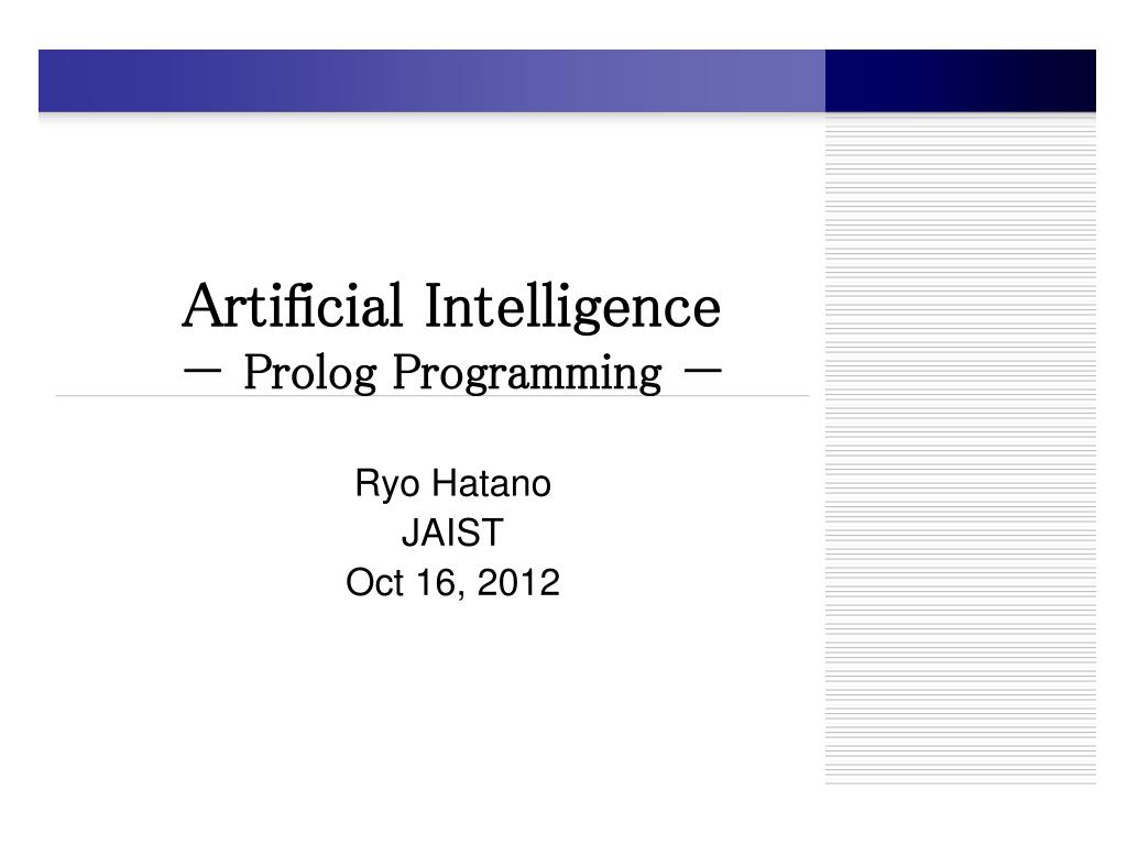 PPT - Artificial Intelligence － Prolog Programming － PowerPoint Presentation - ID:6928843
