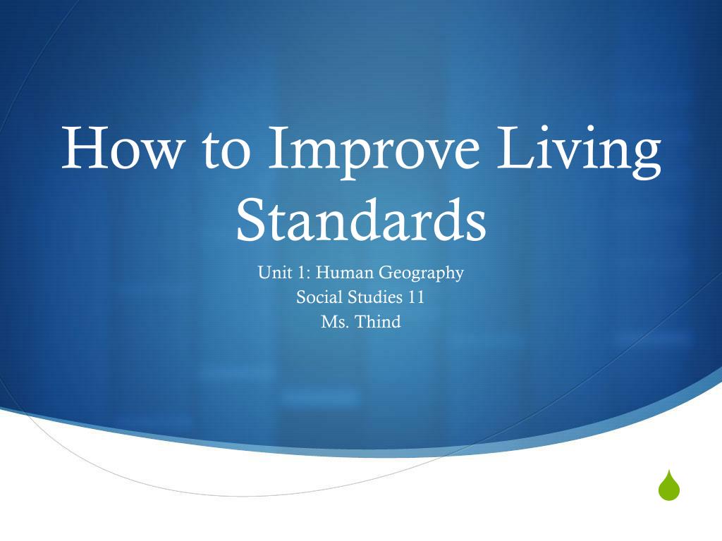 PPT - How to Improve Living Standards PowerPoint Presentation, free ...