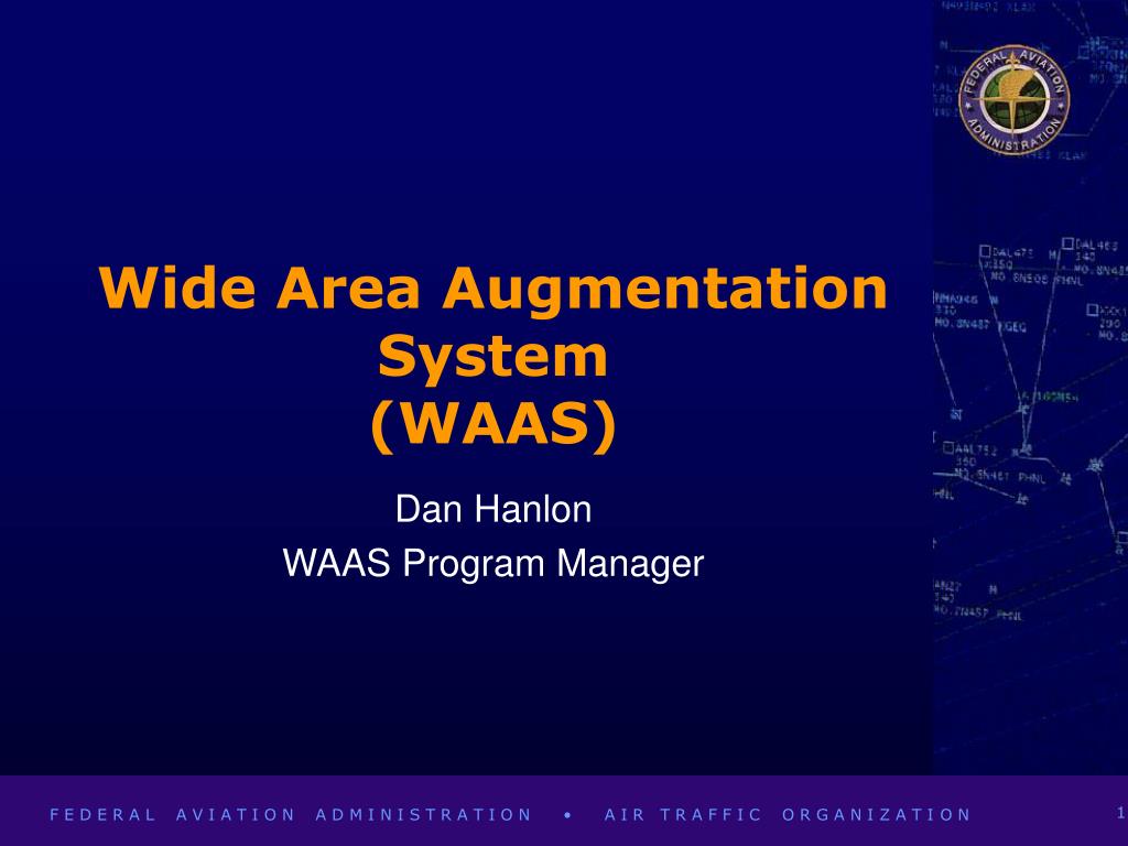 PPT - Wide Area Augmentation System (WAAS) PowerPoint Presentation ...