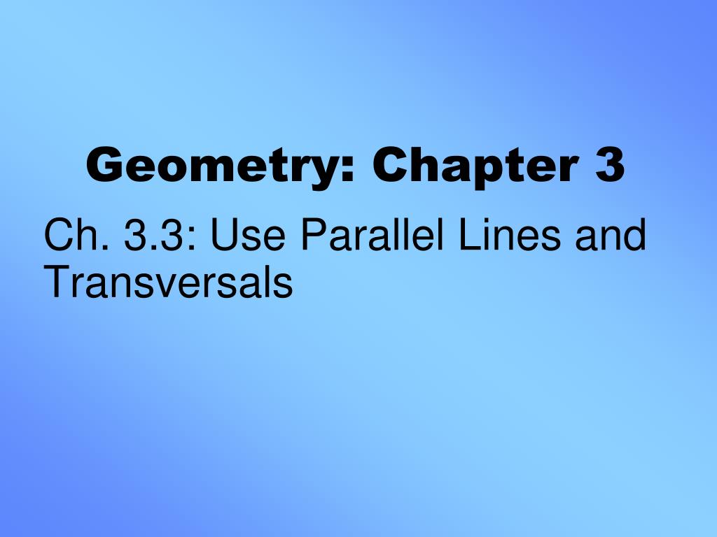 PPT - Geometry: Chapter 3 PowerPoint Presentation, free download - ID ...