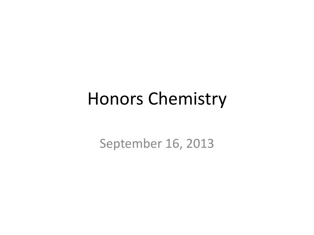 PPT - Honors Chemistry PowerPoint Presentation, free download - ID:6934266