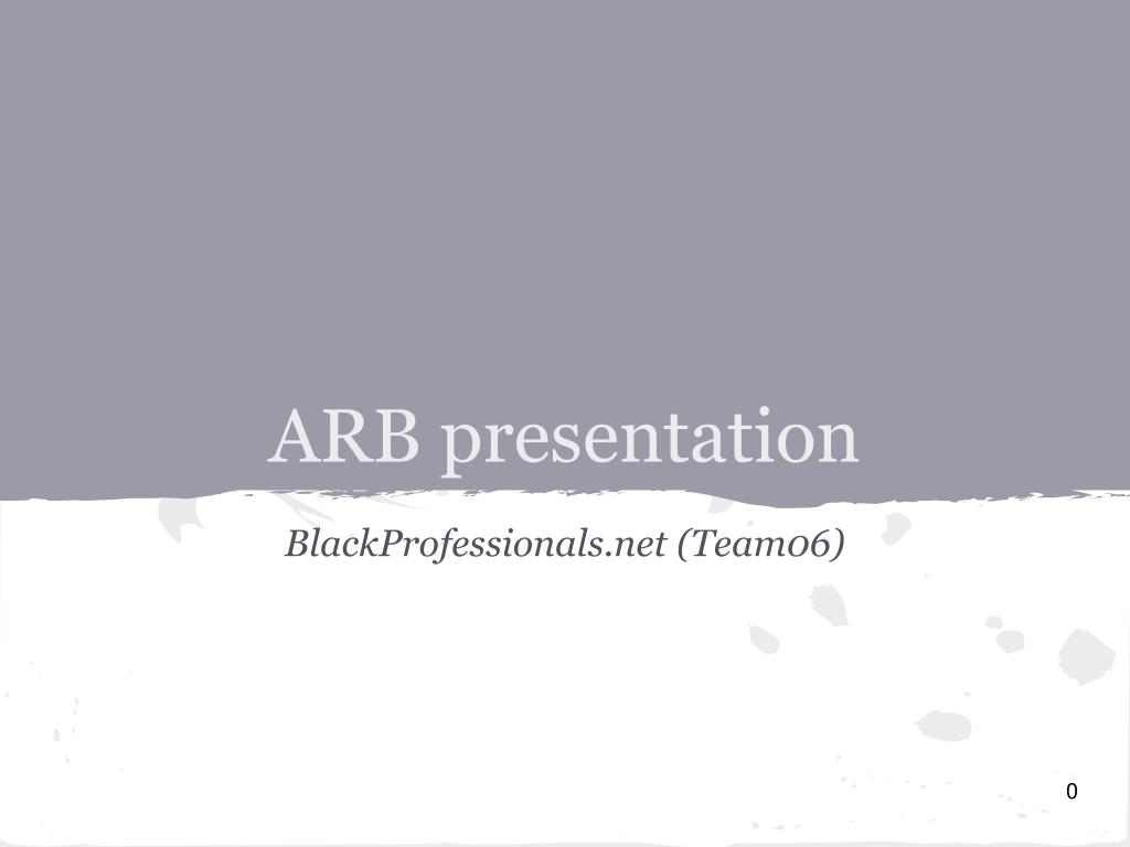 PPT - ARB presentation PowerPoint Presentation, free download - ID:6934567