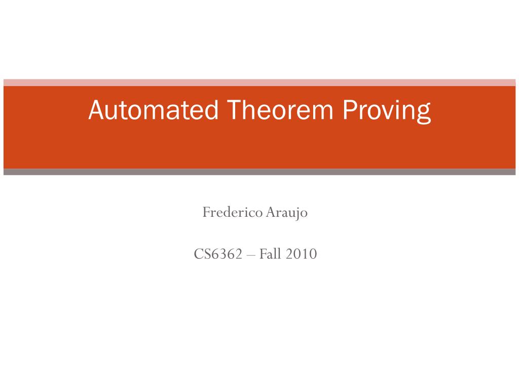 PPT - Automated Theorem Proving PowerPoint Presentation, free download ...