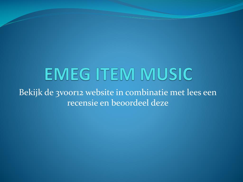 PPT - EMEG ITEM MUSIC PowerPoint Presentation, free download - ID:6935878