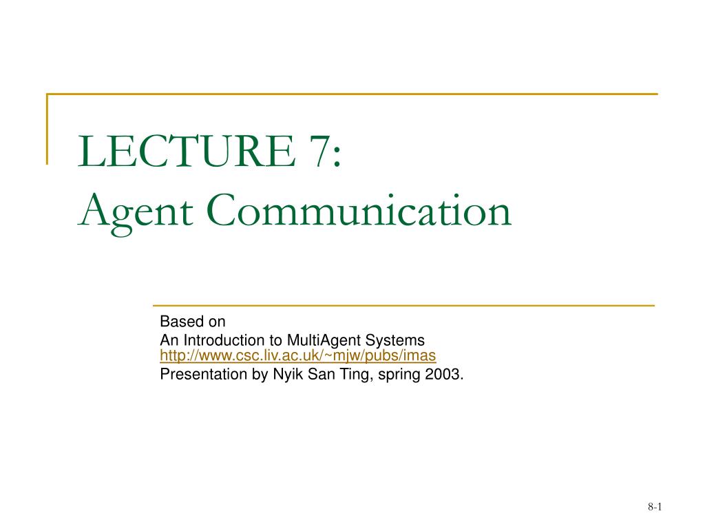 PPT - LECTURE 7: Agent Communication PowerPoint Presentation, free ...