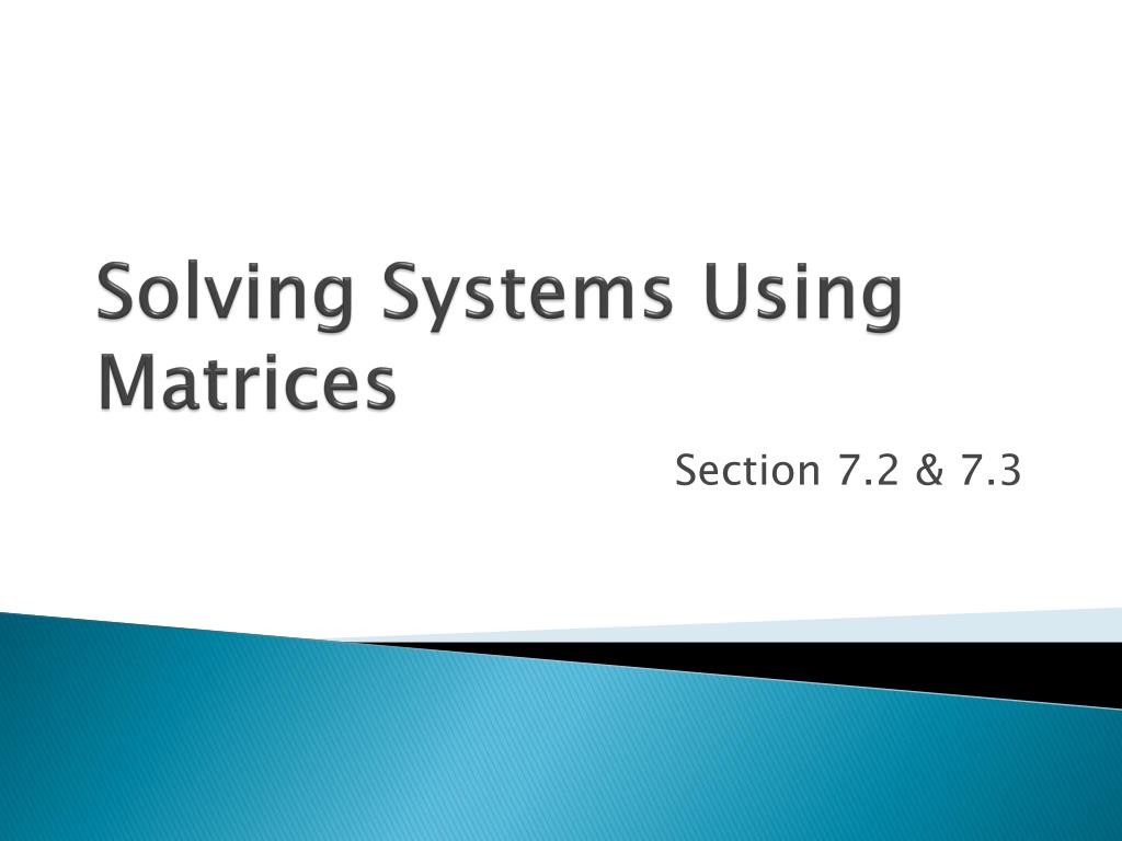 PPT - Solving Systems Using Matrices PowerPoint Presentation, free ...