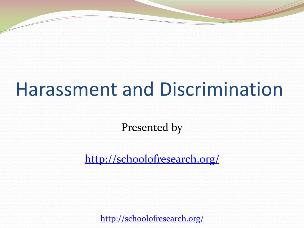 PPT - Harassment and discrimination PowerPoint Presentation, free ...