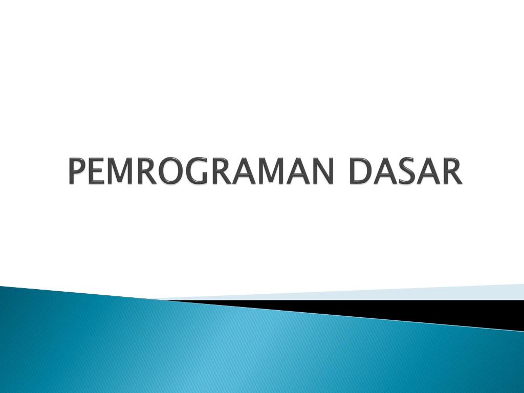 PPT - PEMROGRAMAN DASAR PowerPoint Presentation, free download - ID:6941016