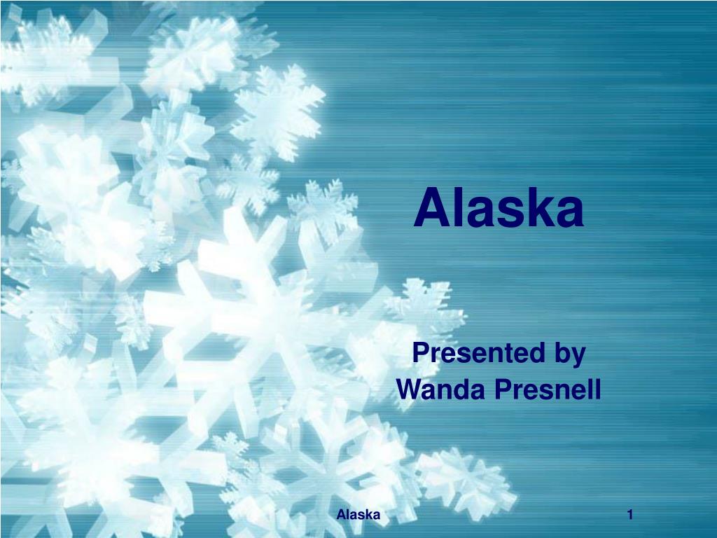 PPT - Alaska PowerPoint Presentation, free download - ID:6941447