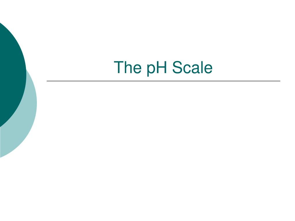 PPT - The pH Scale PowerPoint Presentation, free download - ID:6947844
