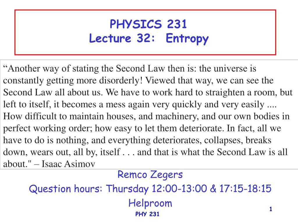 PPT - PHYSICS 231 Lecture 32: Entropy PowerPoint Presentation, free ...