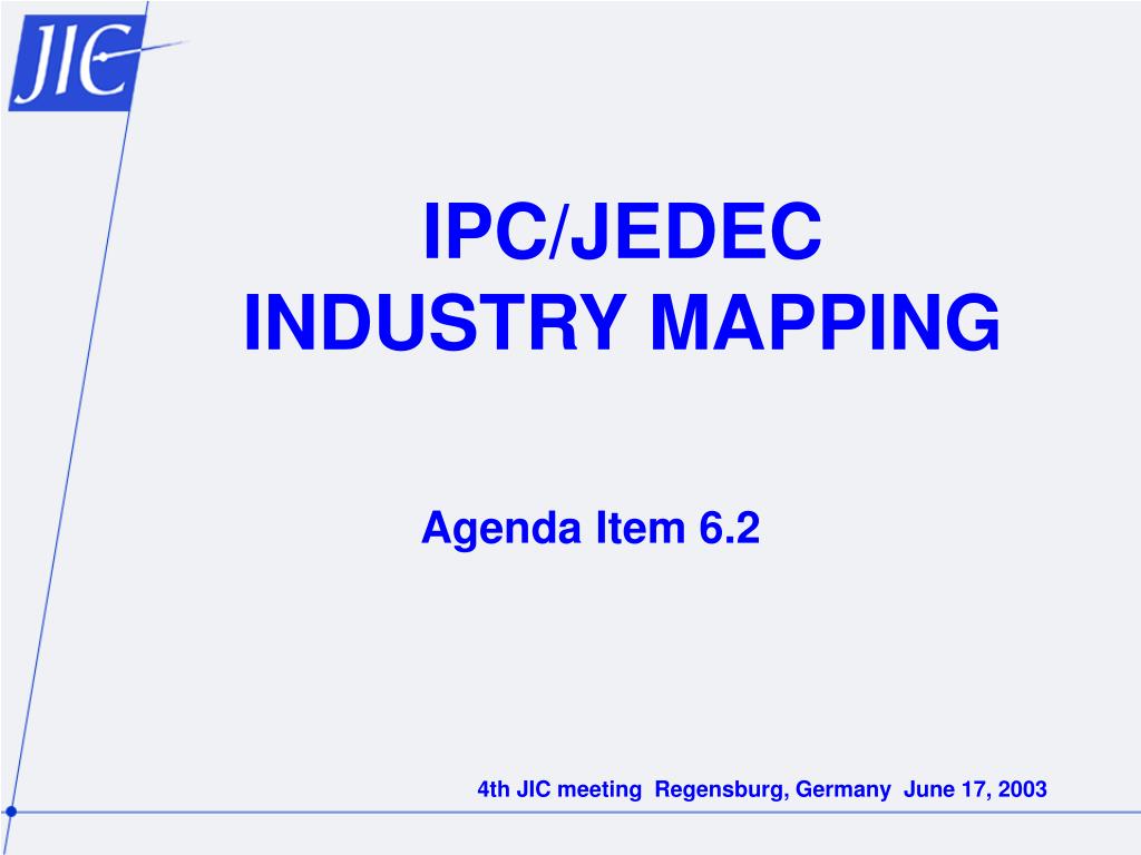 PPT - IPC/JEDEC INDUSTRY MAPPING PowerPoint Presentation, free download ...