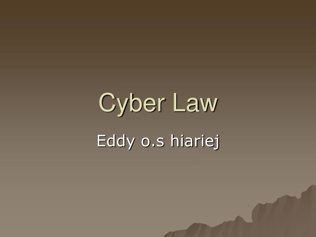PPT - Cyber Law PowerPoint Presentation, free download - ID:6951925