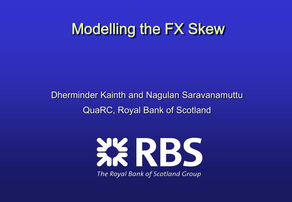 PPT - Modelling the FX Skew PowerPoint Presentation, free download - ID ...