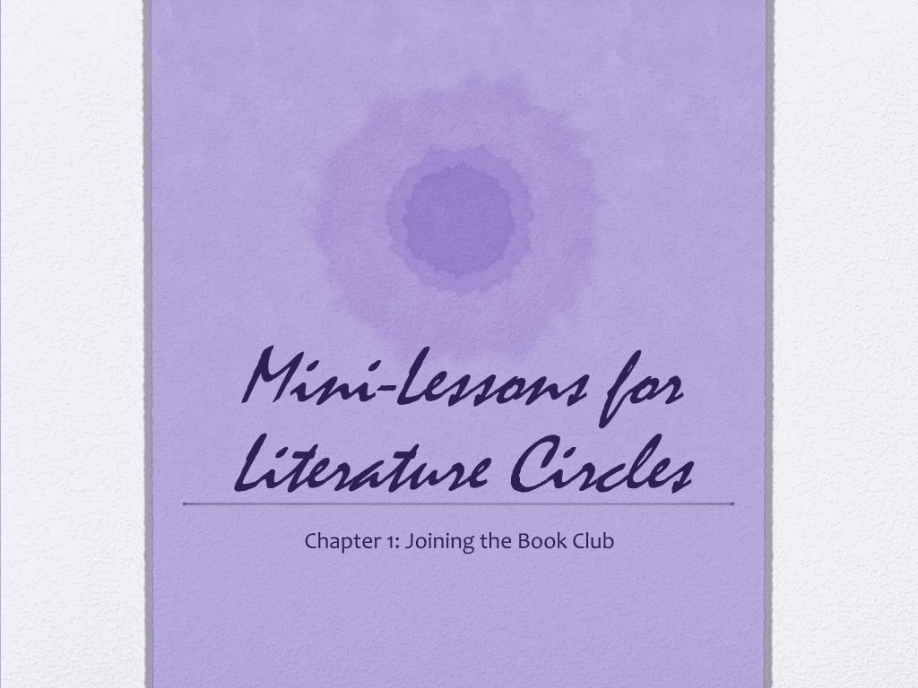 PPT - Mini-Lessons for Literature Circles PowerPoint Presentation, free ...