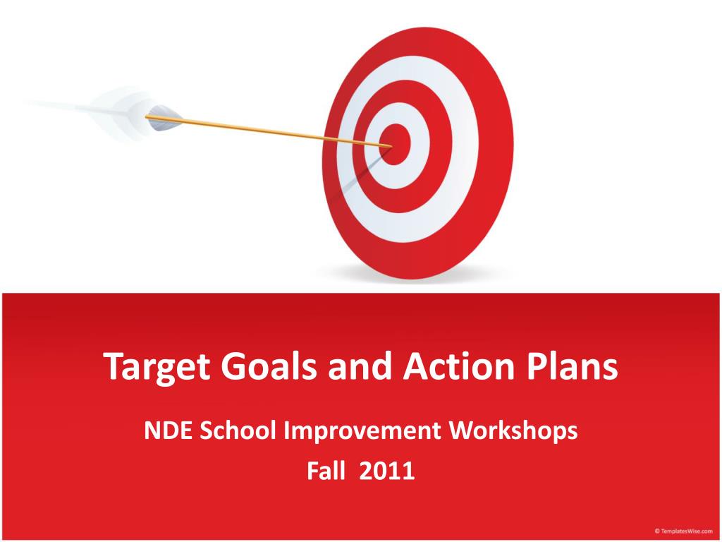 PPT - Target Goals and Action Plans PowerPoint Presentation, free ...