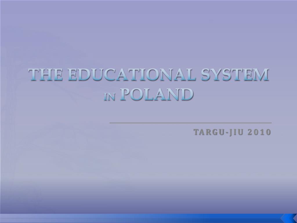 PPT - THE EDUCATIONAL SYSTEM IN POLAND PowerPoint Presentation, free ...