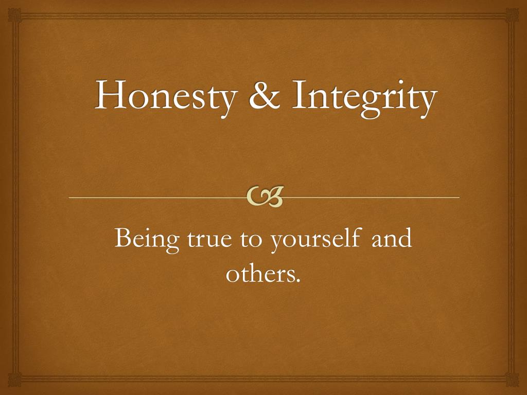 PPT - Honesty & Integrity PowerPoint Presentation, free download - ID ...