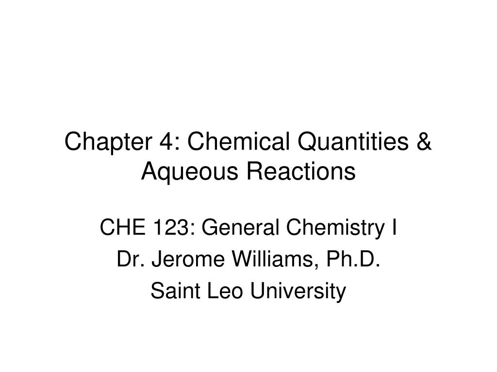 PPT - Chapter 4: Chemical Quantities & Aqueous Reactions PowerPoint ...