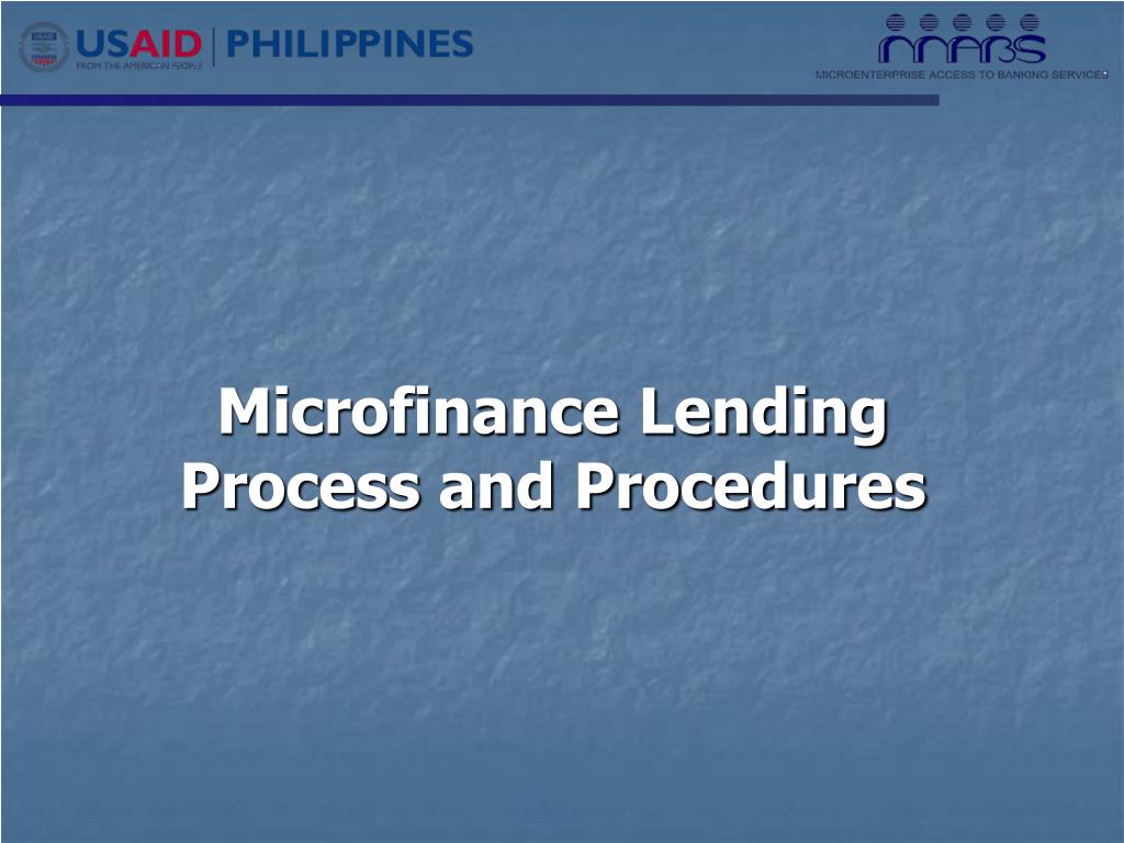 PPT - Microfinance Lending Process and Procedures PowerPoint ...