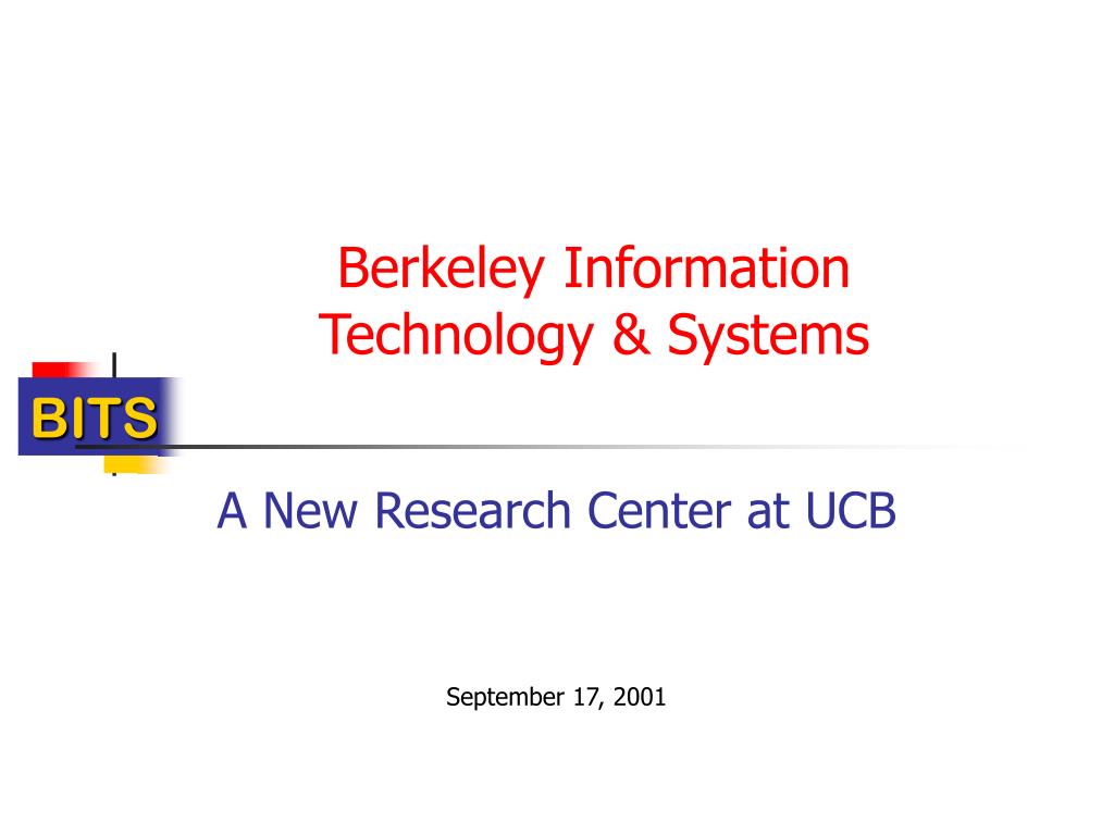 PPT - Berkeley Information Technology & Systems PowerPoint Presentation ...