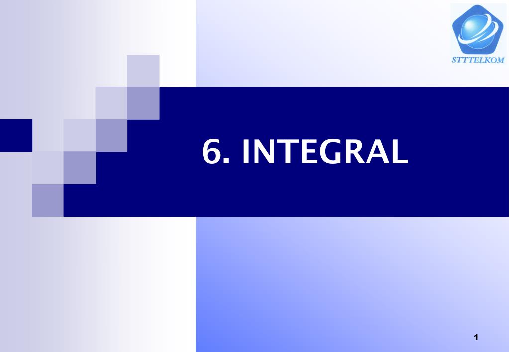 PPT - 6. INTEGRAL PowerPoint Presentation, free download - ID:6955570