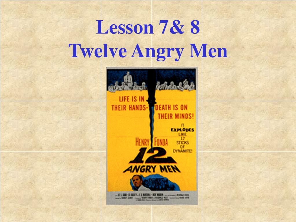 PPT - Lesson 7& 8 Twelve Angry Men PowerPoint Presentation, free ...
