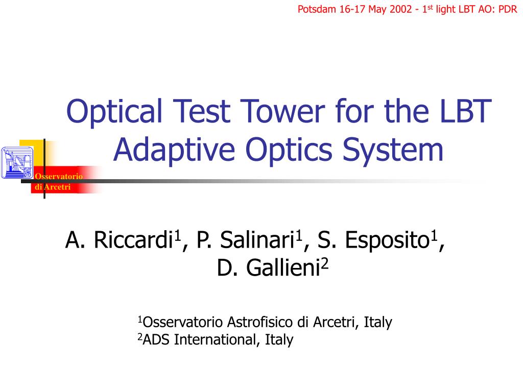 PPT - Optical Test Tower for the LBT Adaptive Optics System PowerPoint ...