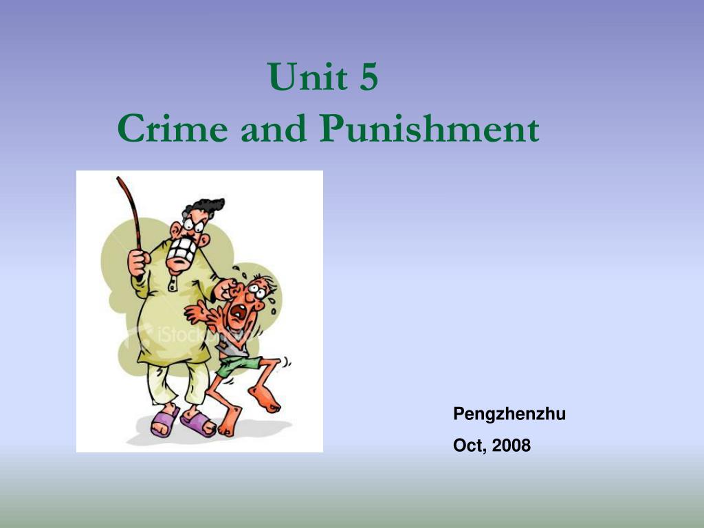 PPT - Unit 5 Crime and Punishment PowerPoint Presentation, free ...